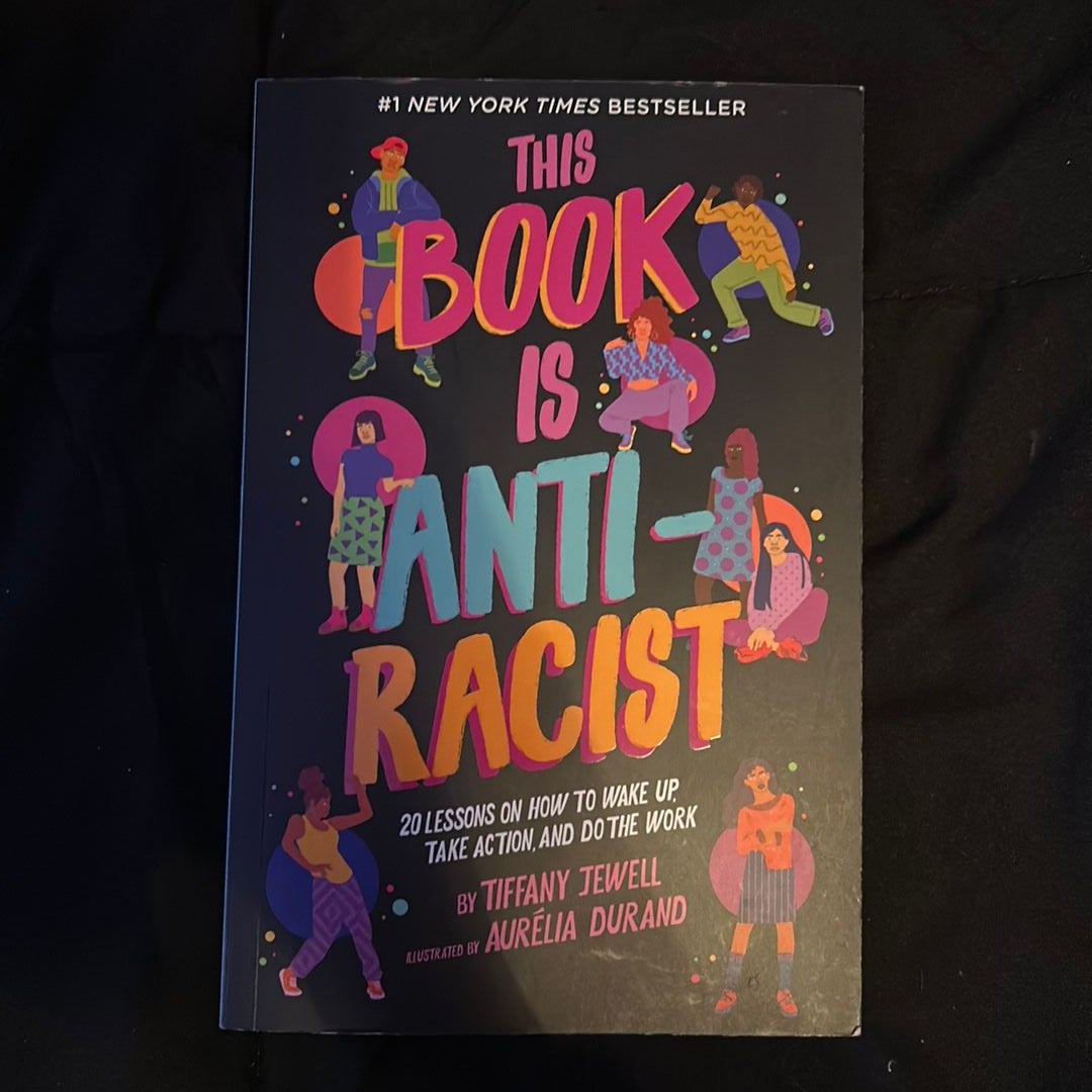 This Book Is Anti-Racist by Tiffany Jewell