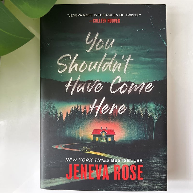You Shouldn’t Have come Here by Jeneva Rose , Hardcover | Pangobooks
