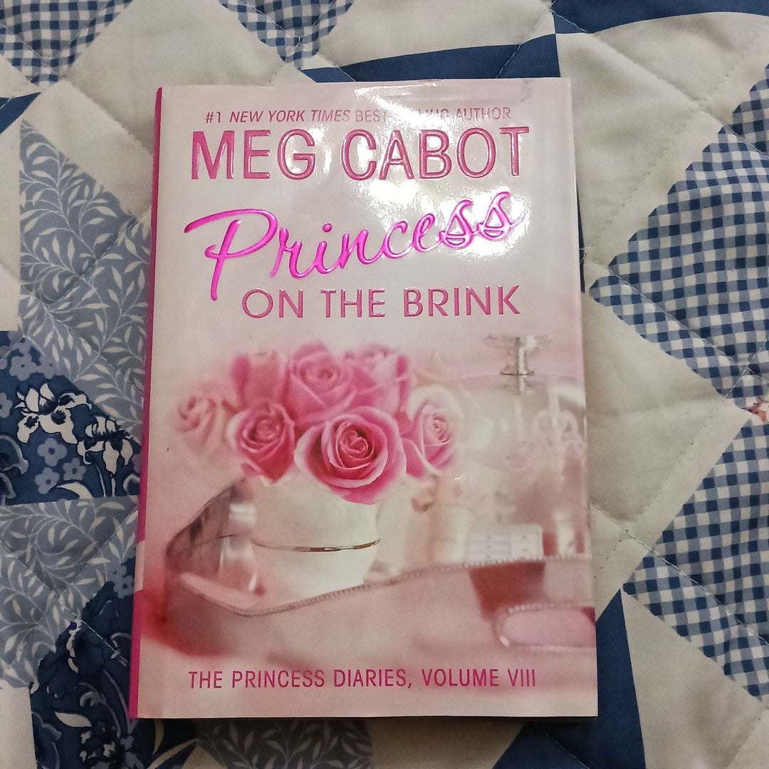 The Princess Diaries, Volume VIII: Princess on the Brink by Meg Cabot