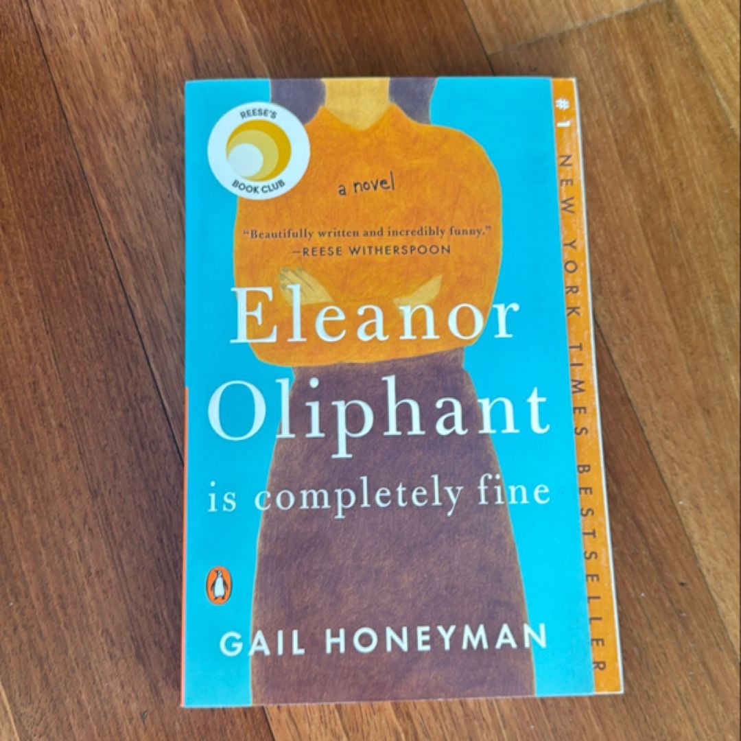 Eleanor Oliphant Is Completely Fine by Gail Honeyman, Paperback ...