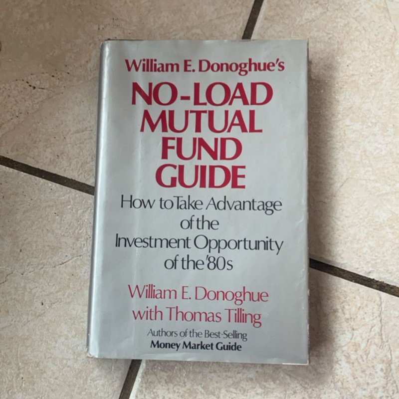 William E. Donoghue's No-Load Mutual Fund Guide by William E. Donoghue ...