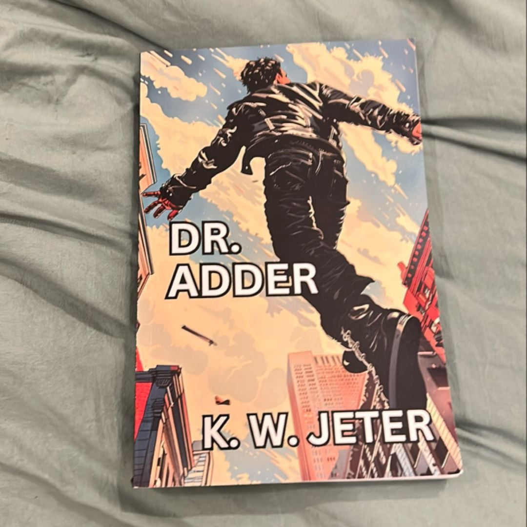 Dr. Adder by K. W. Jeter