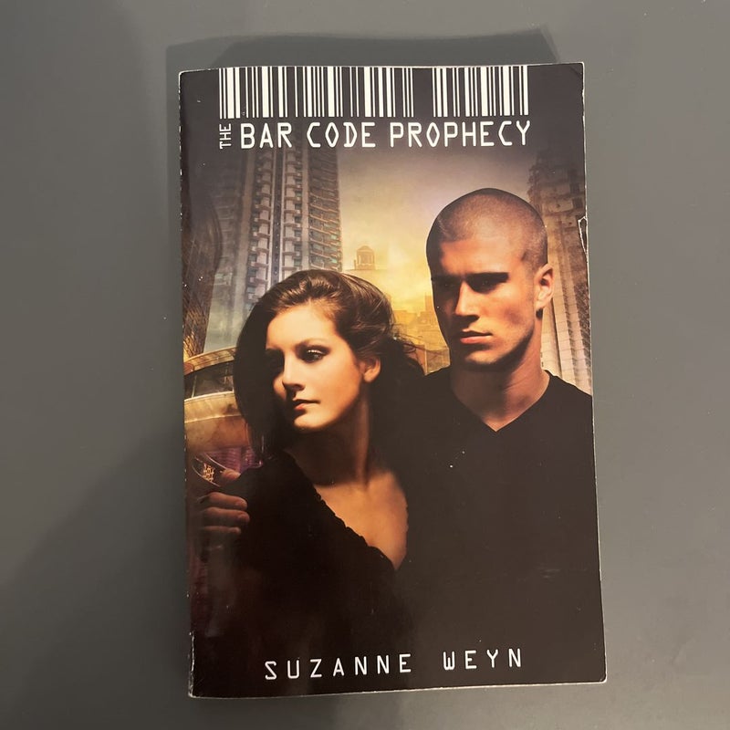 The Bar Code Prophecy (the Bar Code Trilogy, Book 3) by Suzanne Weyn