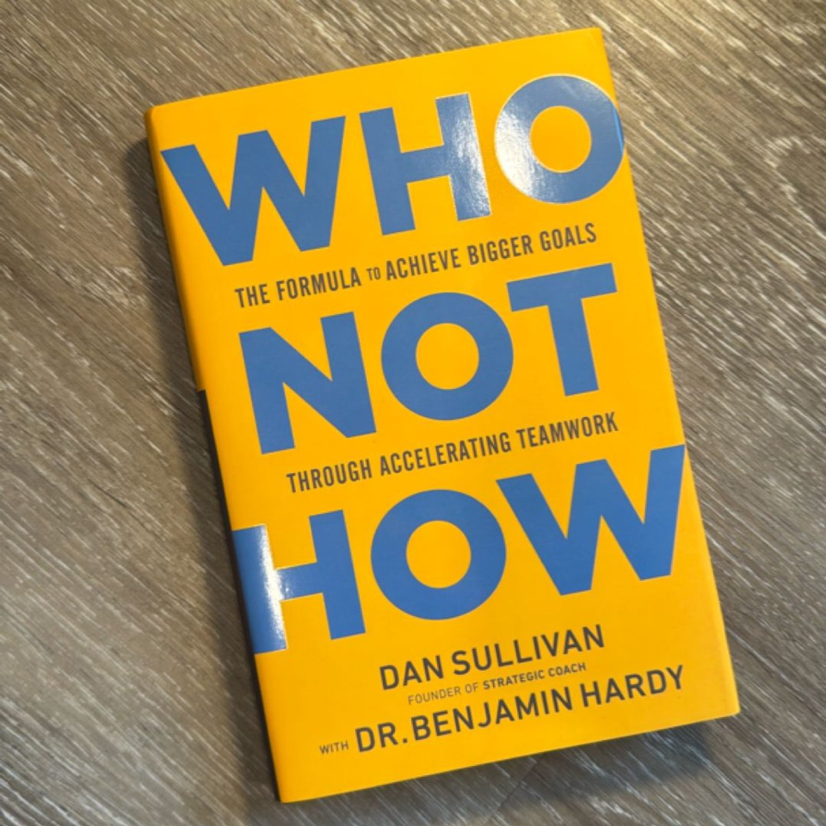 Who Not How by Dan Sullivan, Benjamin Hardy, Hardcover | Pangobooks