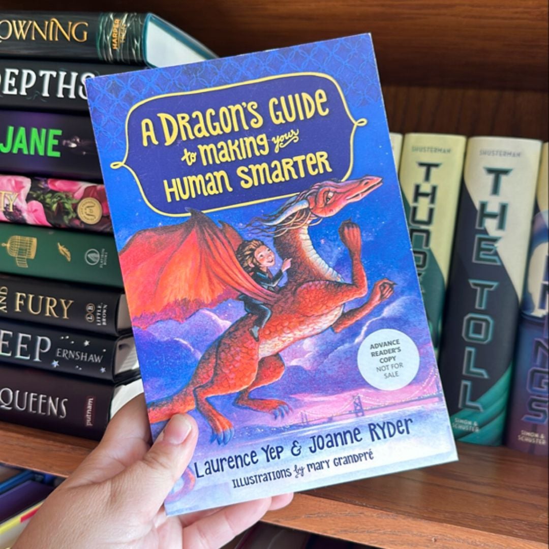 A Dragon's Guide to Making Your Human Smarter by Laurence Yep, Joanne Ryder