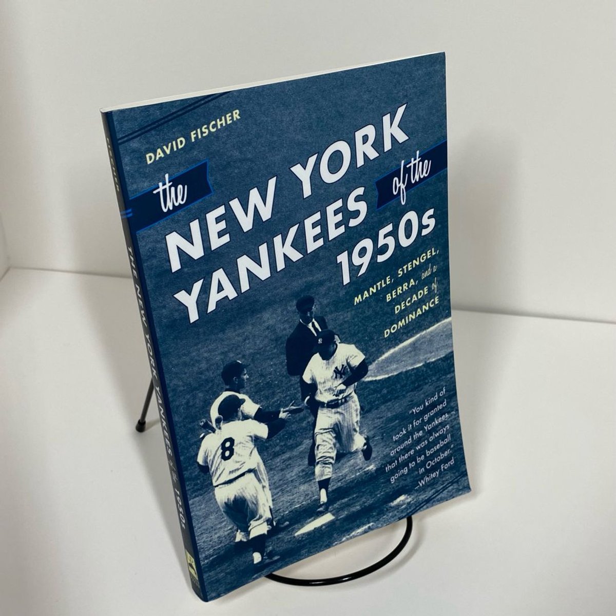 The New York Yankees of The 1950s by David Fischer