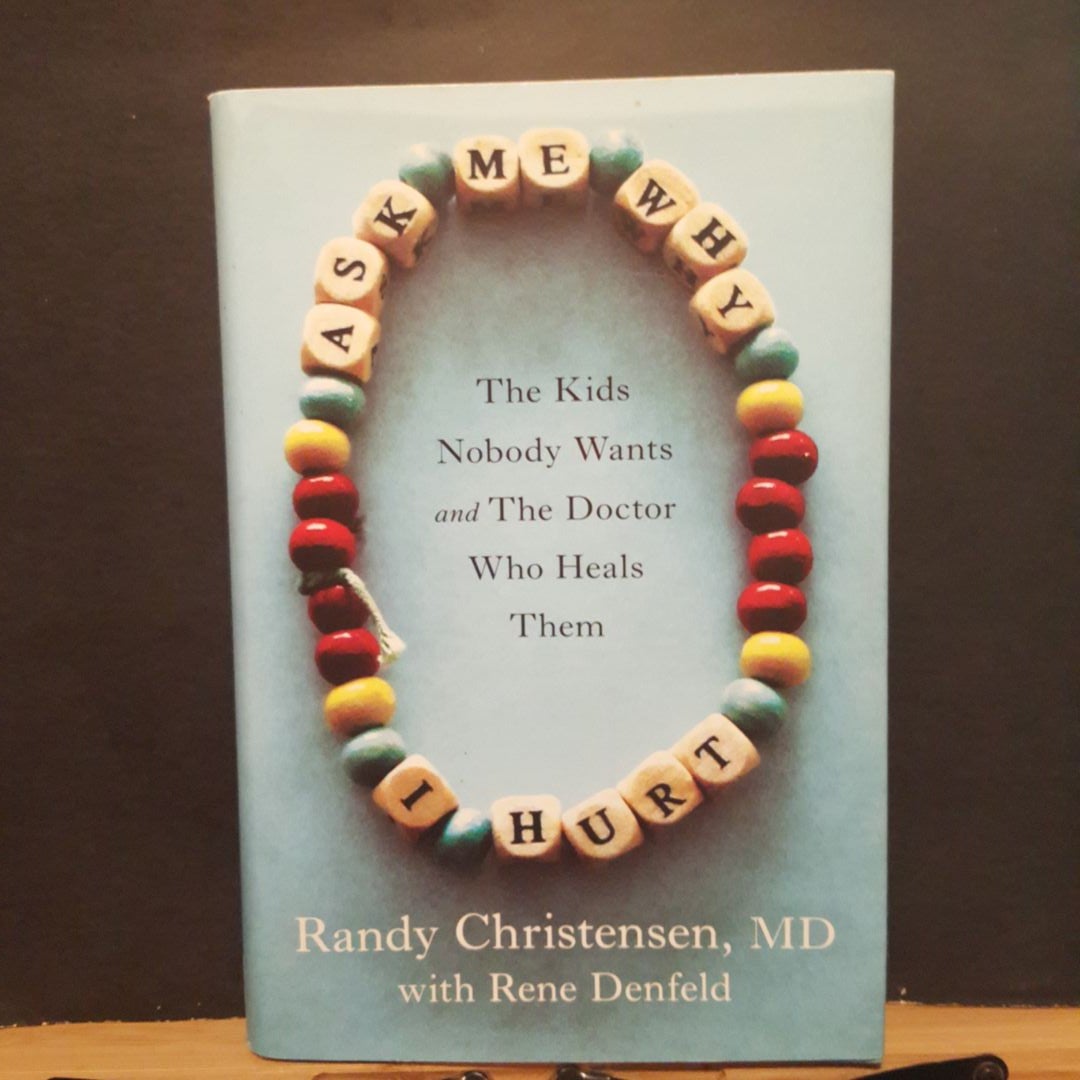 Ask Me Why I Hurt by Randy Christensen