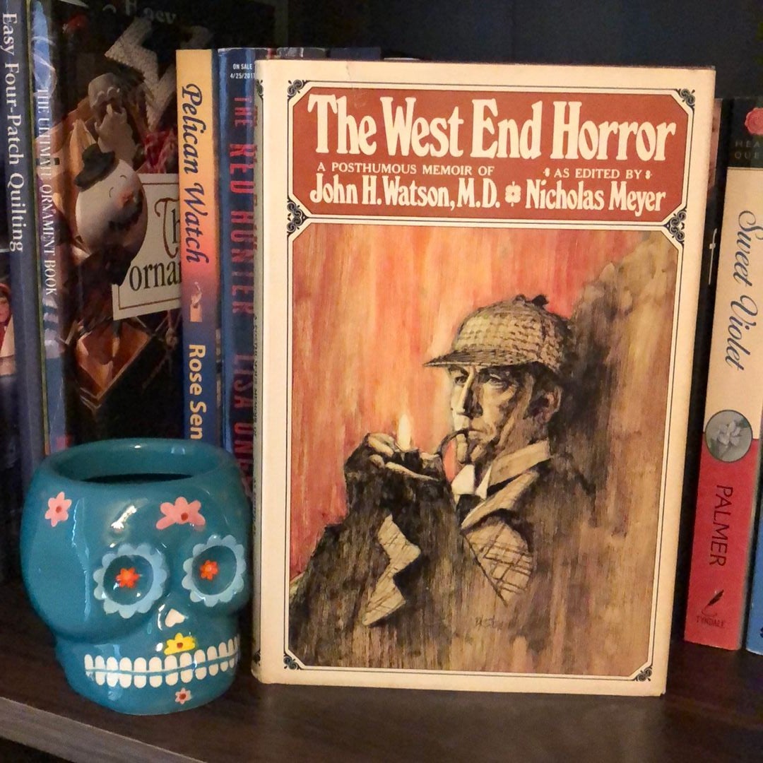 The West End Horror by Nicholas Meyer