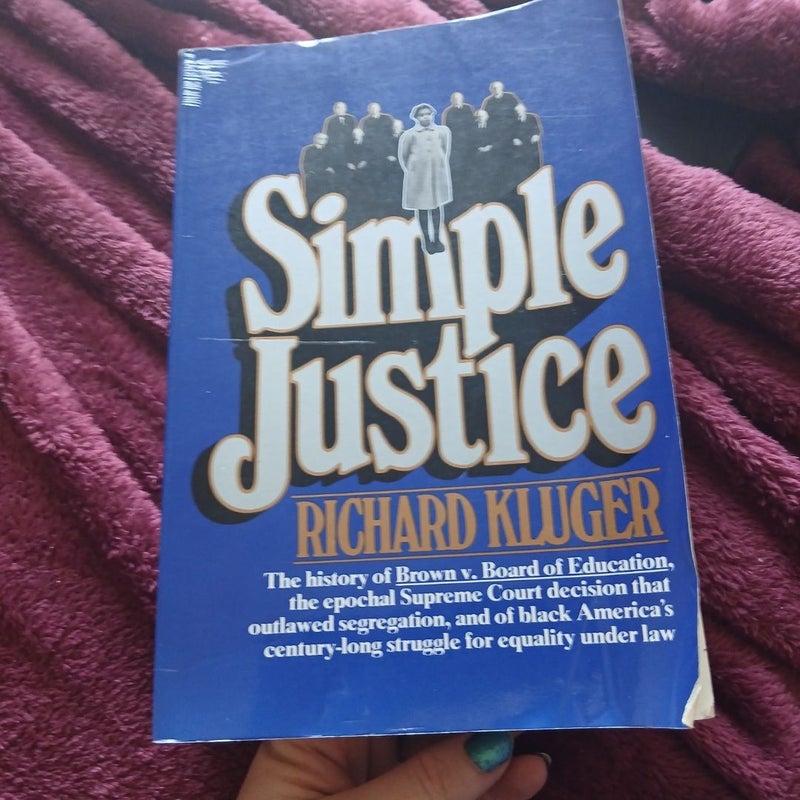 Simple Justice by Richard Kluger