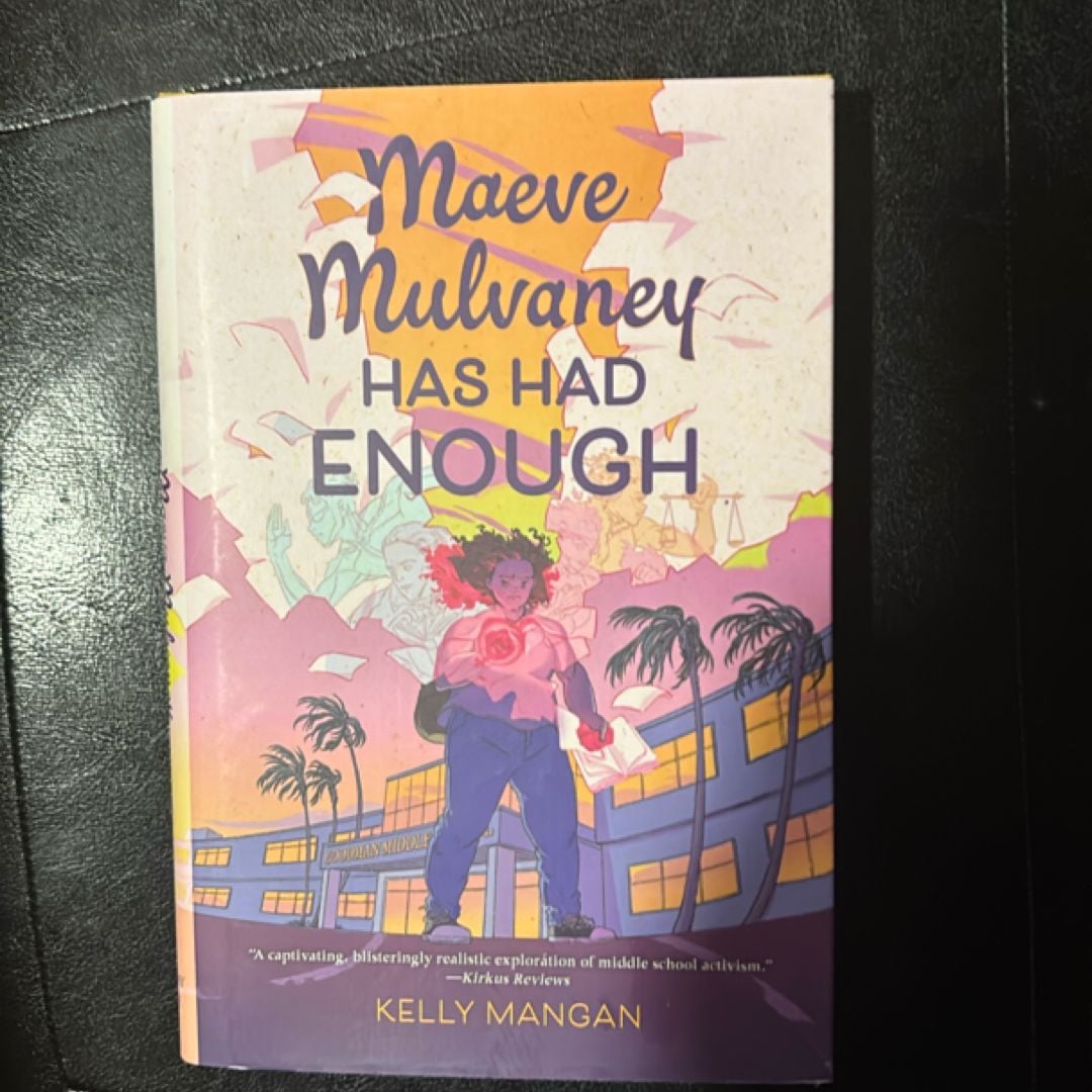 Maeve Mulvaney Has Had Enough by Kelly Mangan, Hardcover | Pangobooks