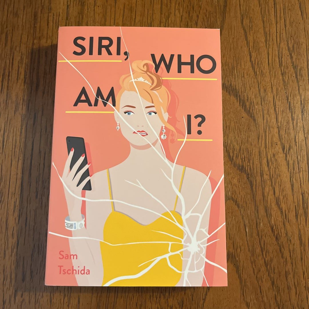 Siri, Who Am I? by Sam Tschida