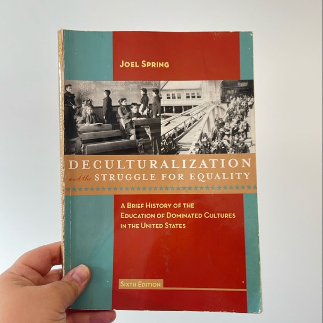 Deculturalization and the Struggle for Equality by Joel Spring
