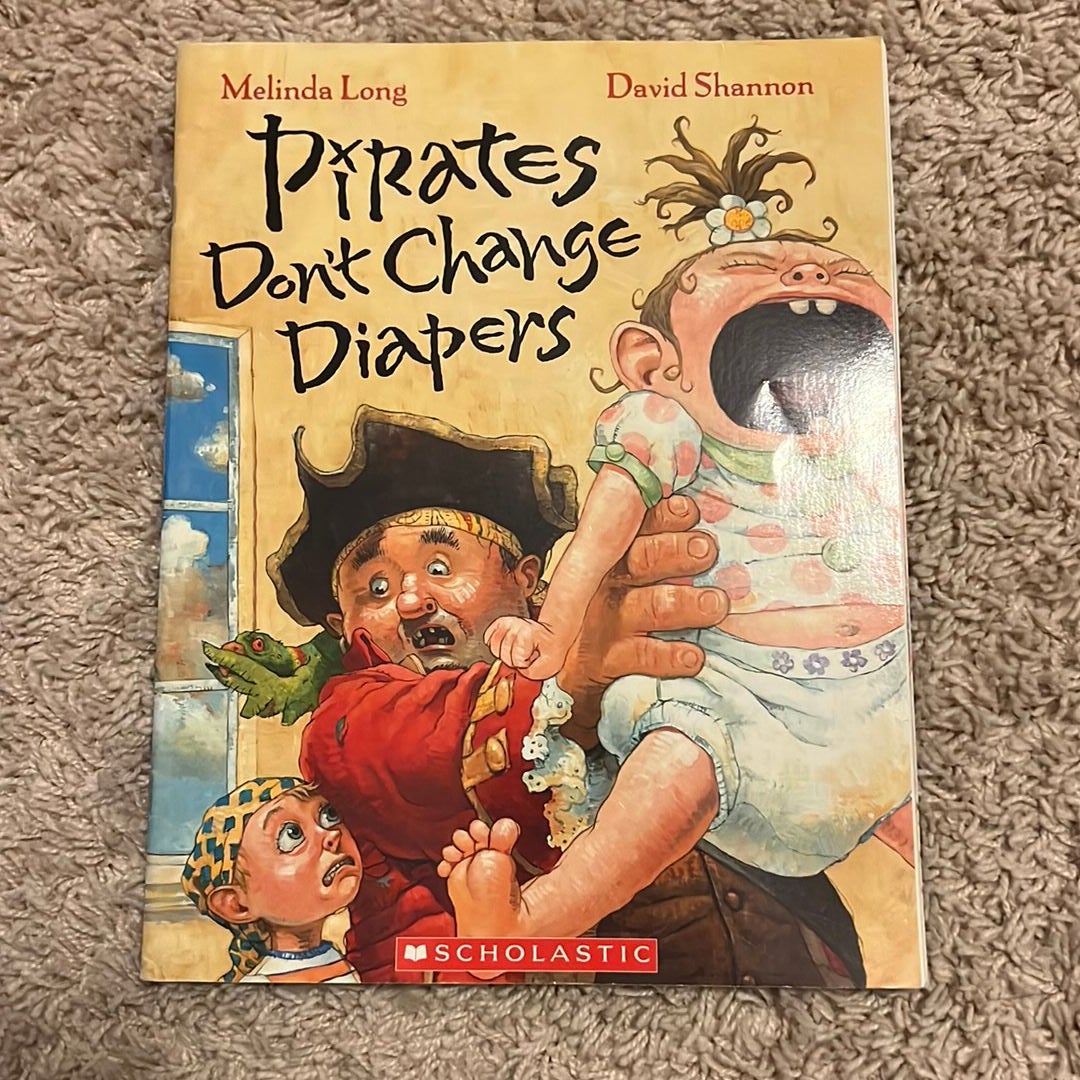 Pirates Don’t Change Diapers by David Shannon, Paperback | Pangobooks