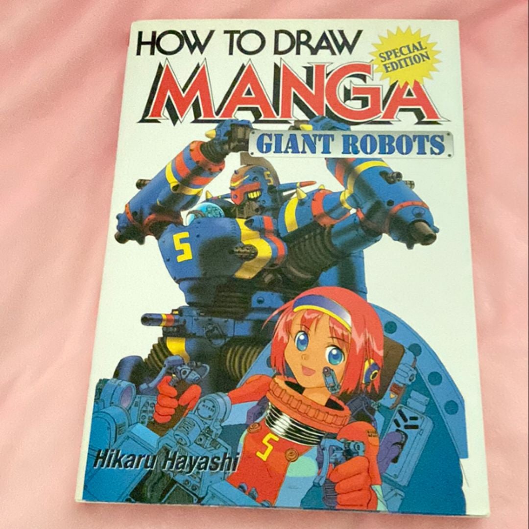 How to Draw Manga - Giant Robots by Hikaru Hayashi