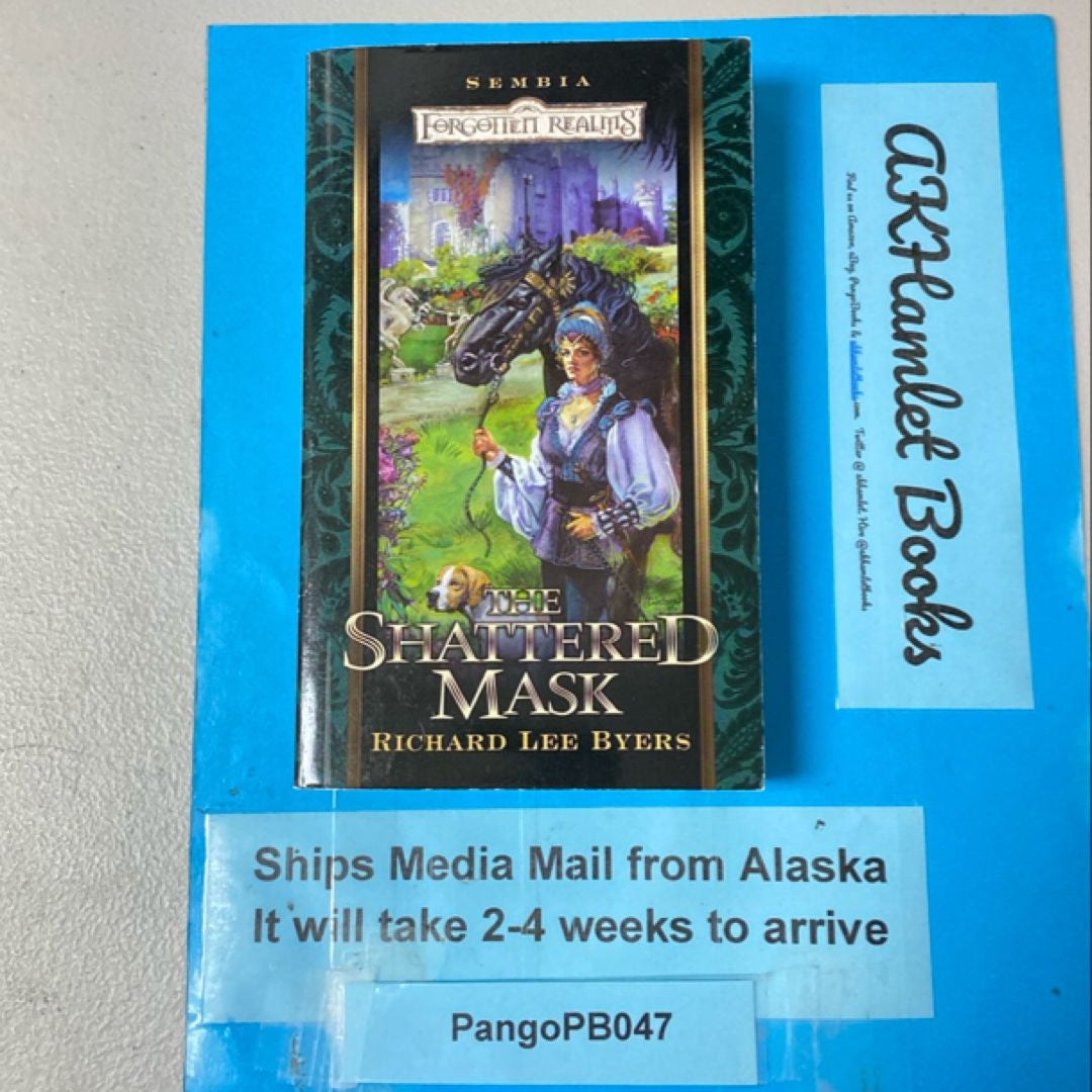 The Shattered Mask by Richard Lee Byers
