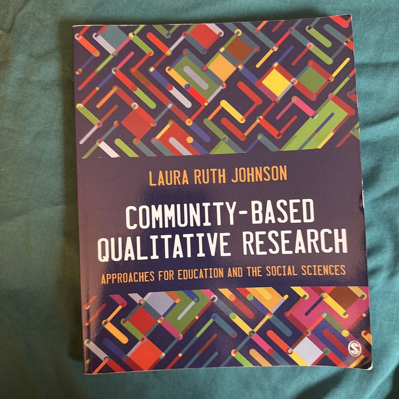 Community-Based Qualitative Research by Laura Ruth Johnson