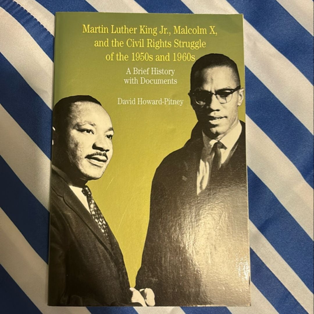Martin Luther King, Jr. , Malcolm X, and the Civil Rights Struggle of ...