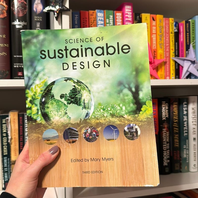 Science of Sustainable Design (Third Edition) by Mary Myers