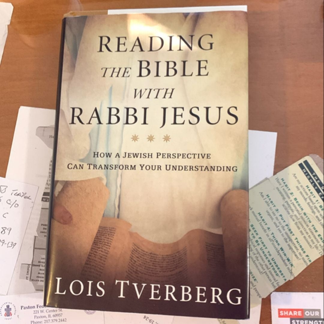 Reading the Bible with Rabbi Jesus by Lois Tverberg