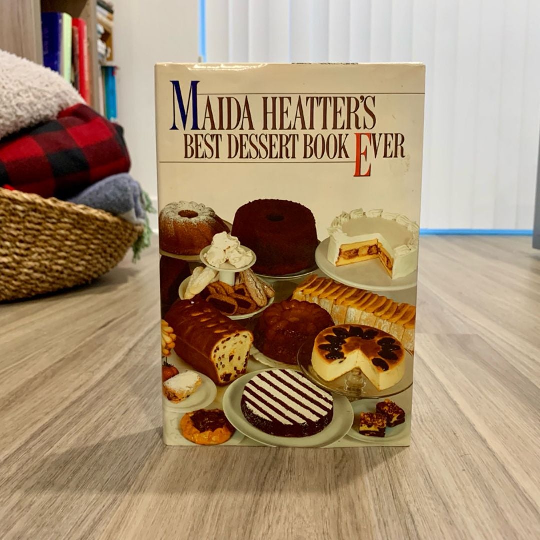 Maida Heatter's Best Dessert Book Ever by Maida Heatter