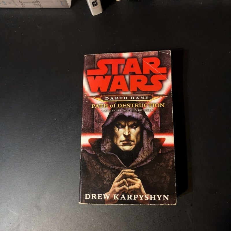 Path of Destruction: Star Wars Legends (Darth Bane) by Drew Karpyshyn
