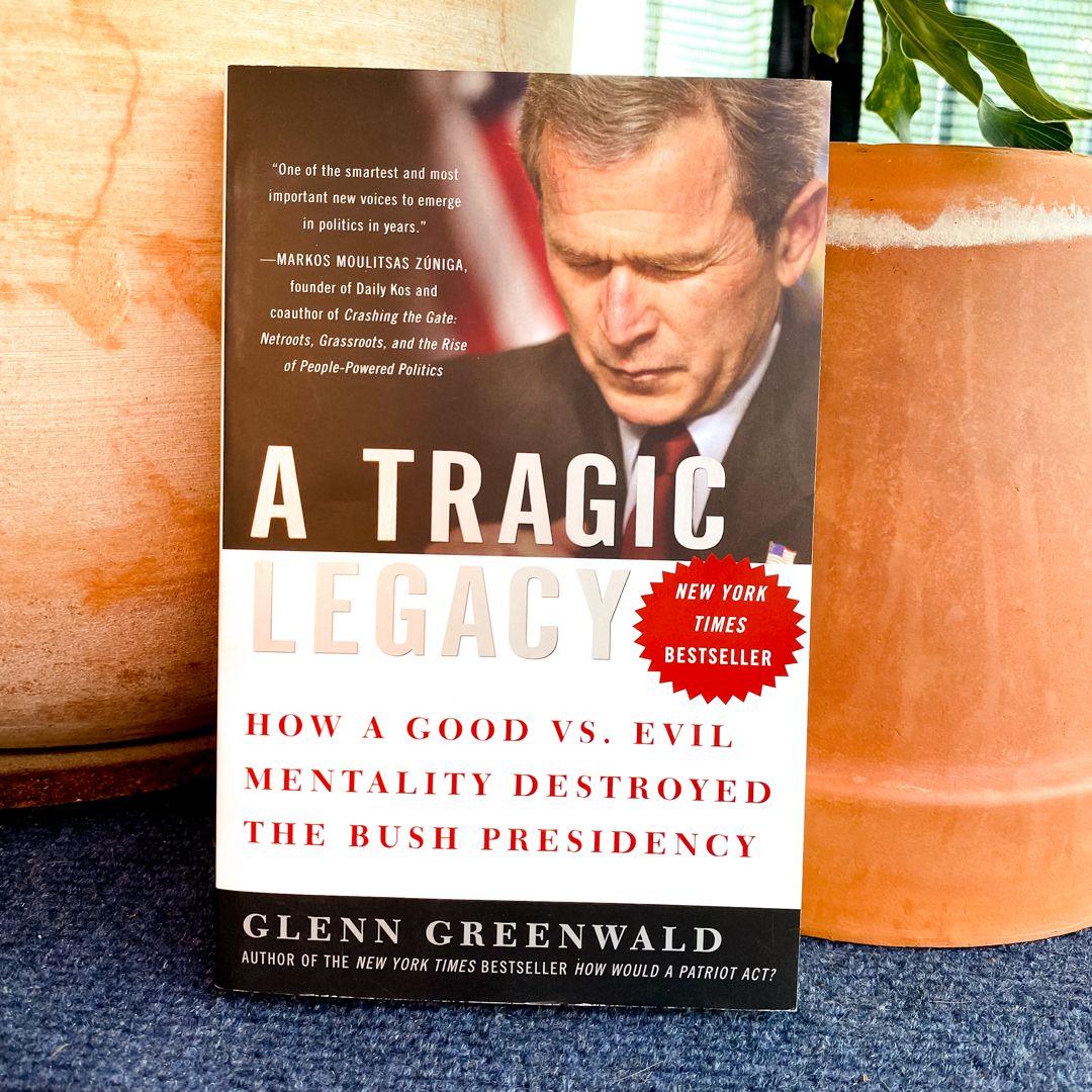 A Tragic Legacy by Glenn Greenwald, Paperback | Pangobooks