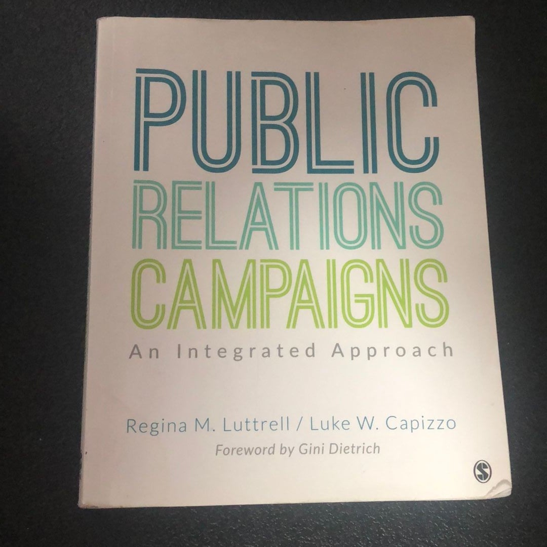 Public Relations Campaigns by Regina M. Luttrell, Luke W. Capizzo