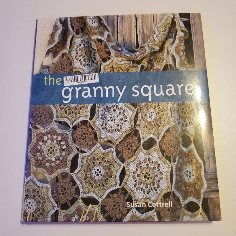 The New Granny Square by Cindy Weloth, Susan M. Cottrell