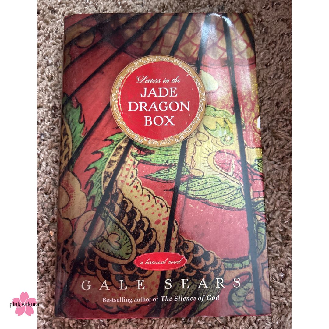 Letters in the Jade Dragon Box by Gale Sears