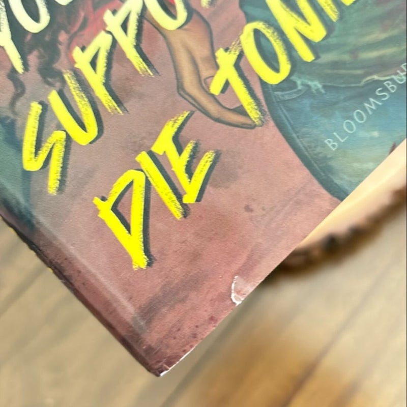 You're Not Supposed to Die Tonight by Kalynn Bayron