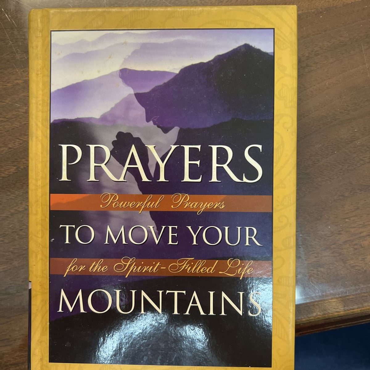 Prayers to Move Your Mountains