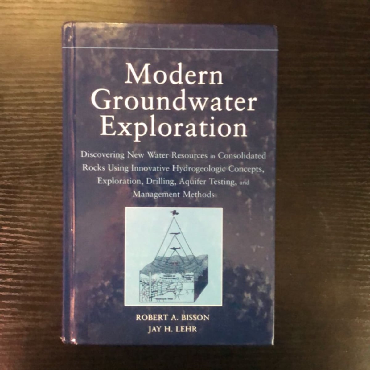 Modern Groundwater Exploration by Robert A. Bisson, Jay H. Lehr