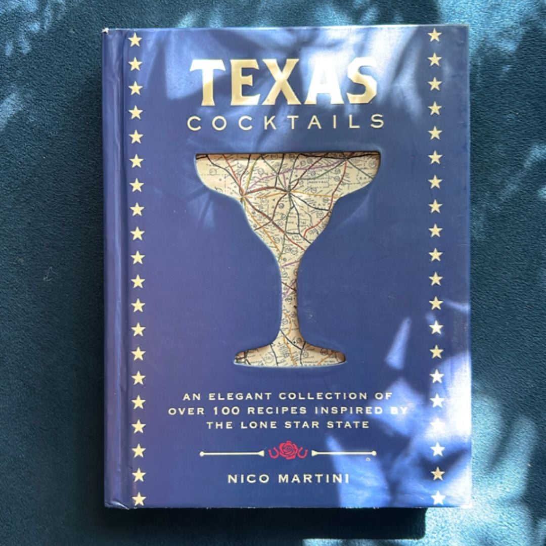 Texas Cocktails by Nico Martini
