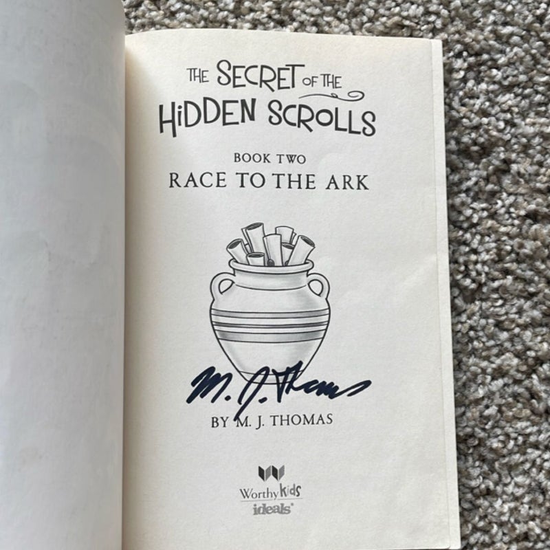 The Secret of the Hidden Scrolls: Race to the Ark, Book 2 by M. J. Thomas