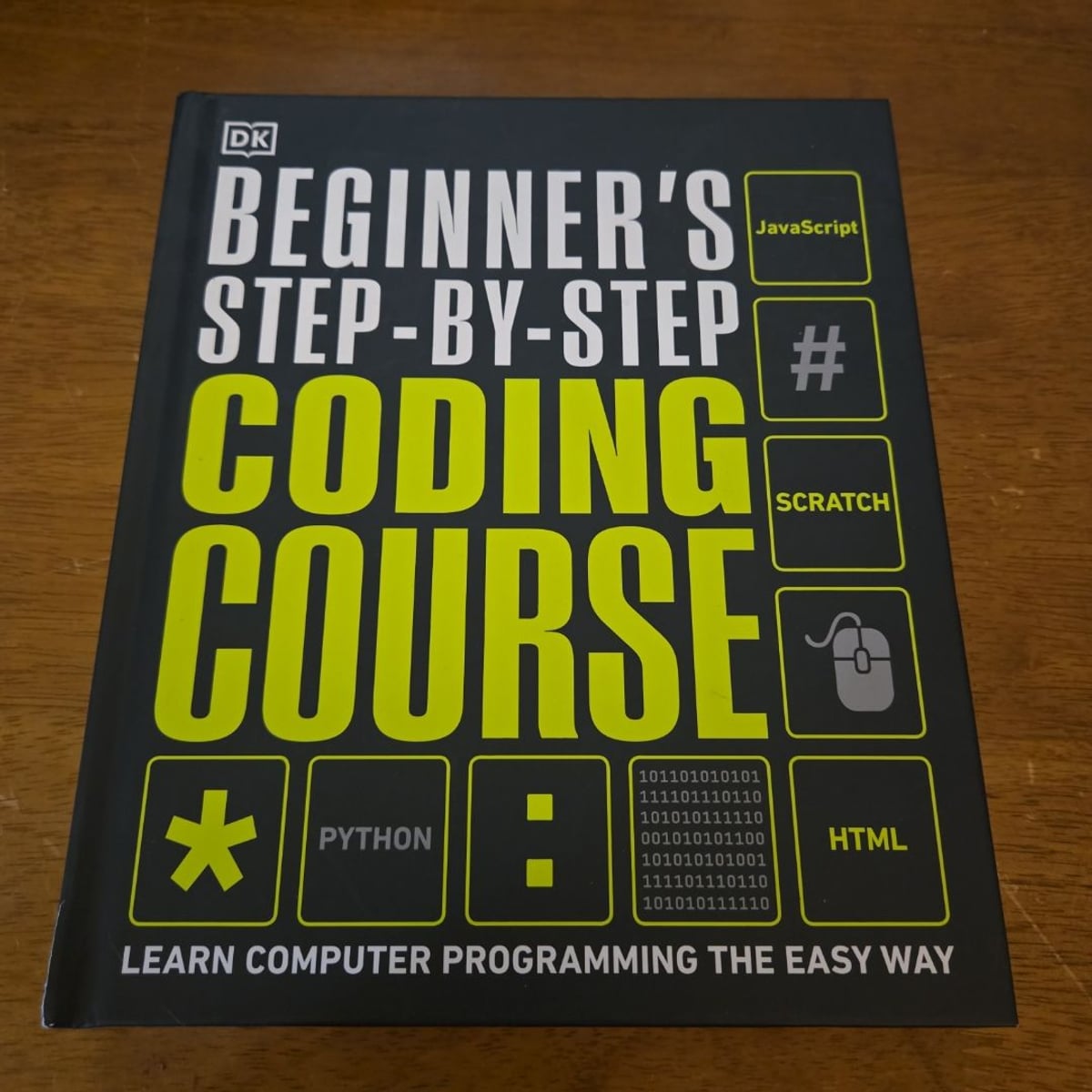 Beginner's Step-By-Step Coding Course by DK