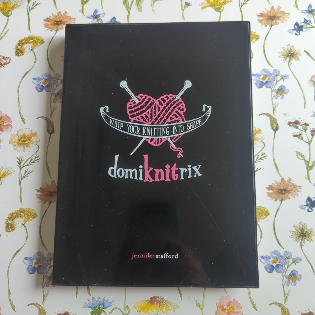 Domiknitrix by Jennifer Stafford