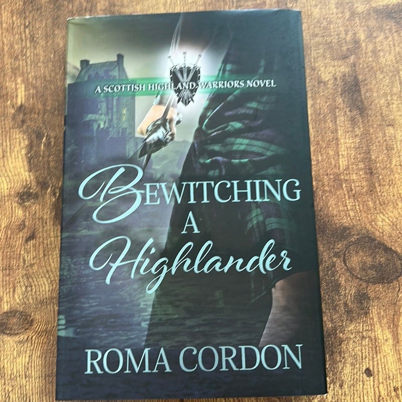 Bewitching a Highlander by Roma Cordon, Hardcover | Pangobooks
