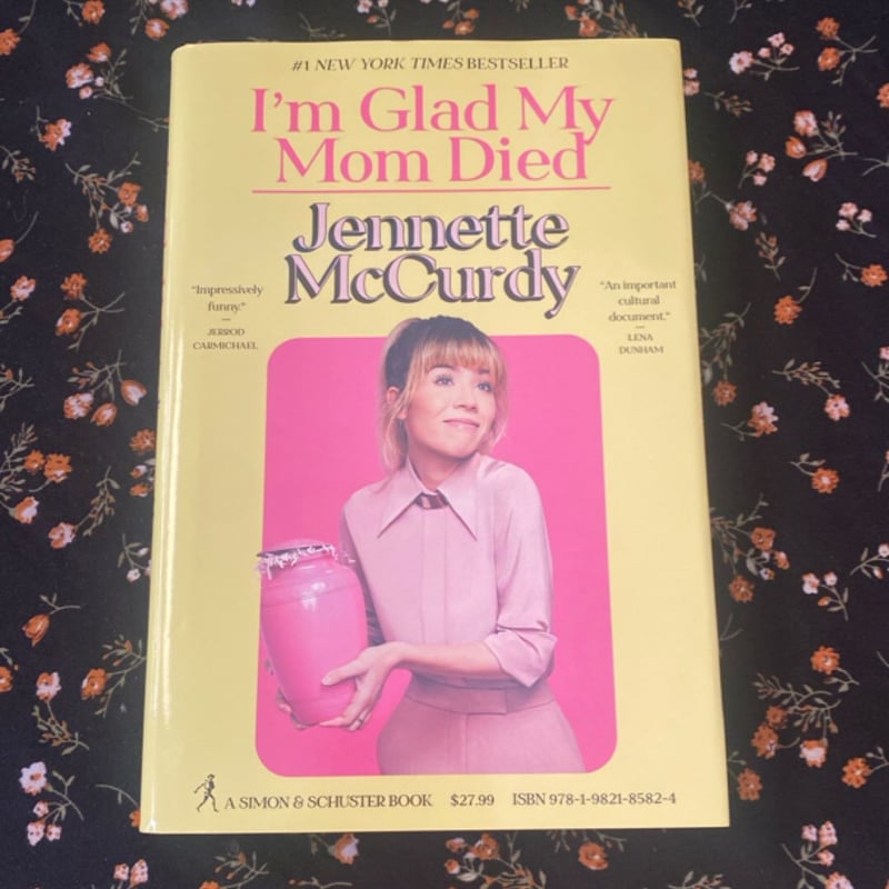 I'm Glad My Mom Died by Jennette McCurdy, Hardcover | Pangobooks