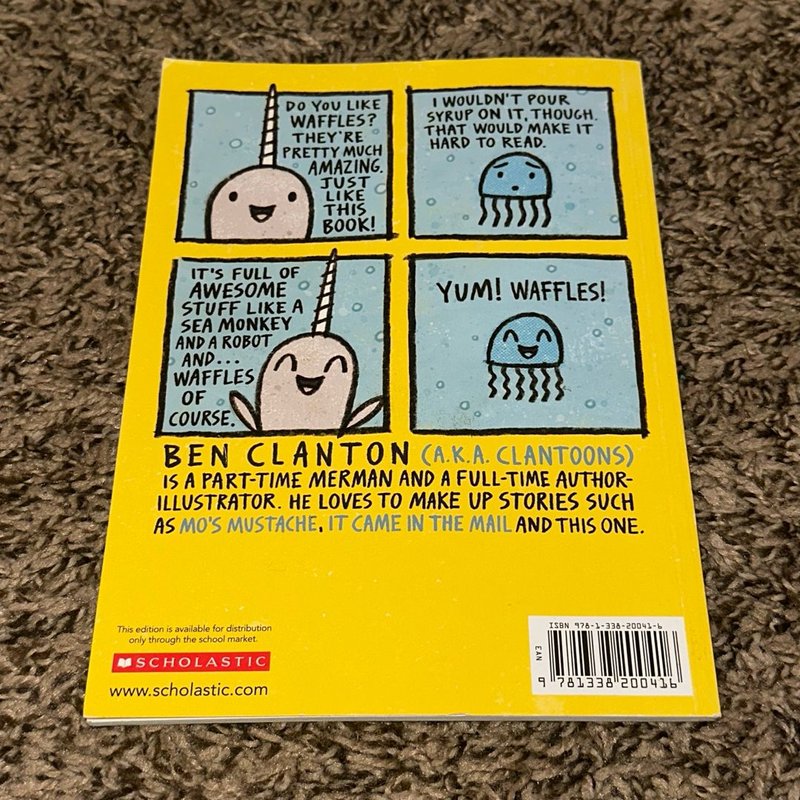 Narwhal: Unicorn of the Sea (a Narwhal and Jelly Book #1) by Ben ...