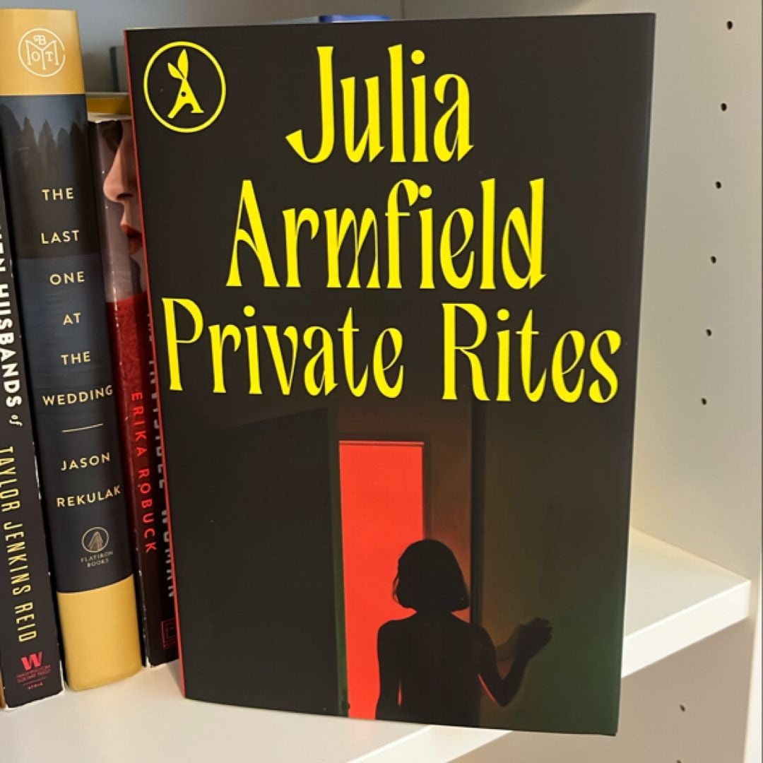 Private Rites by Julia Armfield