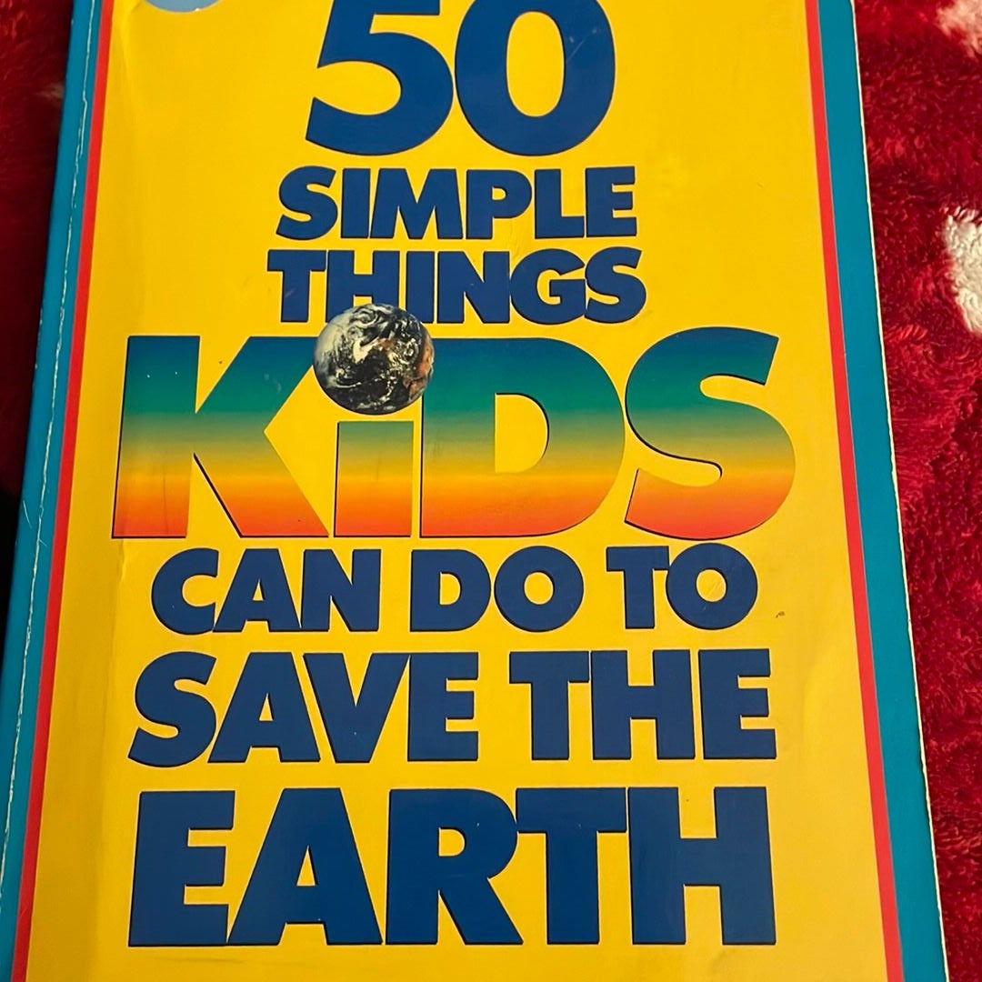 50 Simple Things Kids Can Do to Save the Earth by John Javna, Paperback ...