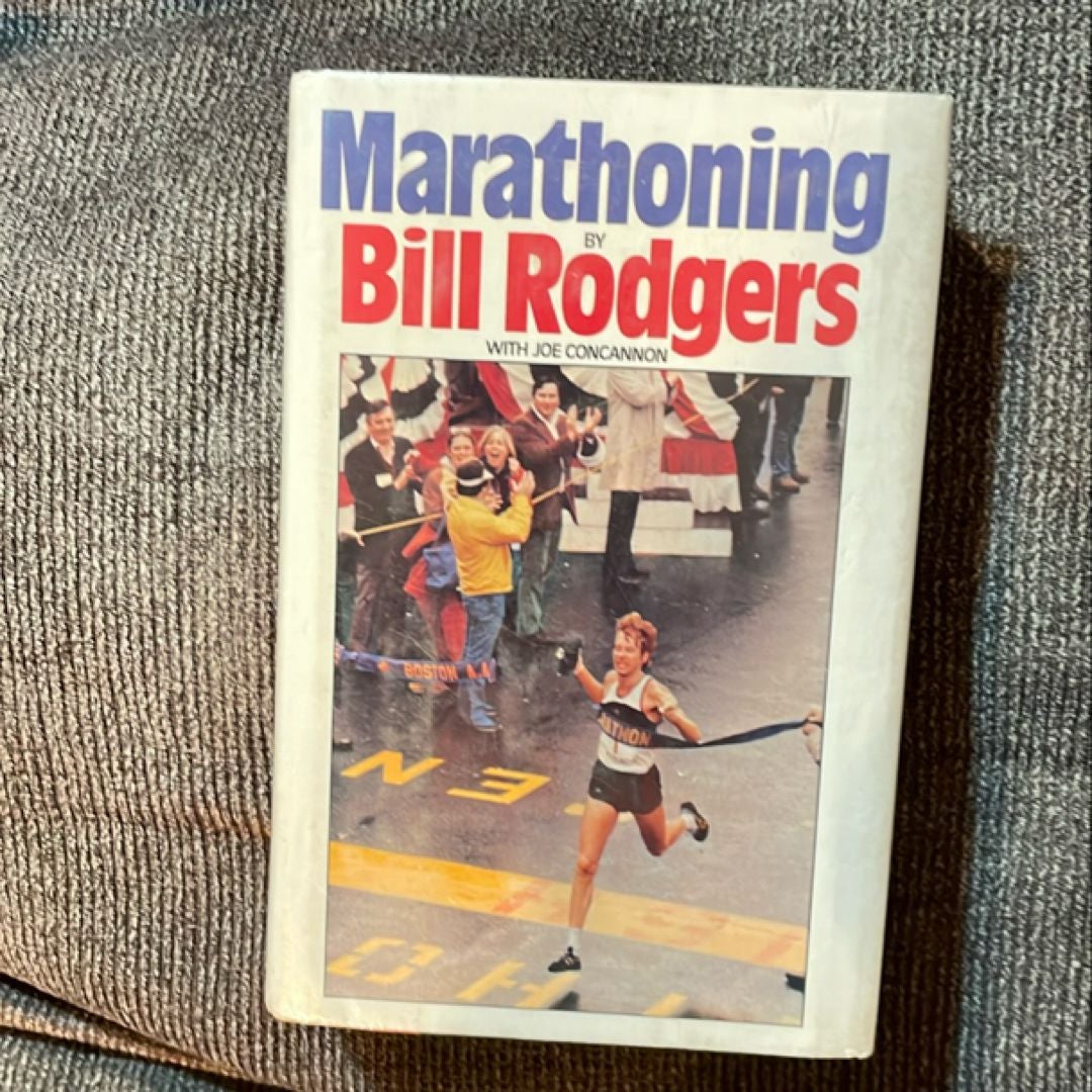 Marathoning by Bill Rodgers