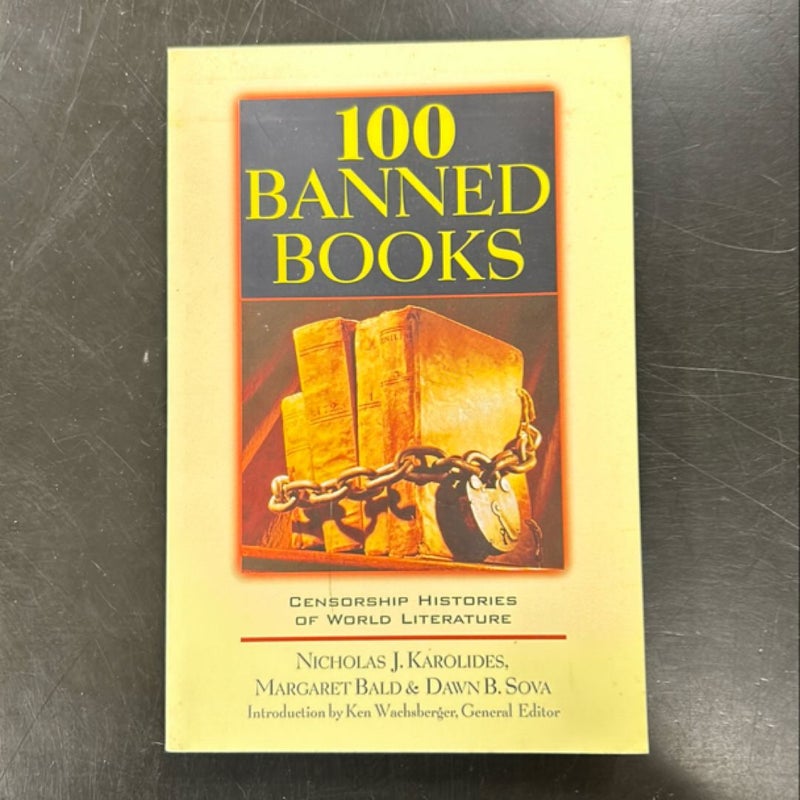 100 Banned Books by Nicholas J. Karolides, Margaret Bald, Dawn B. Sova