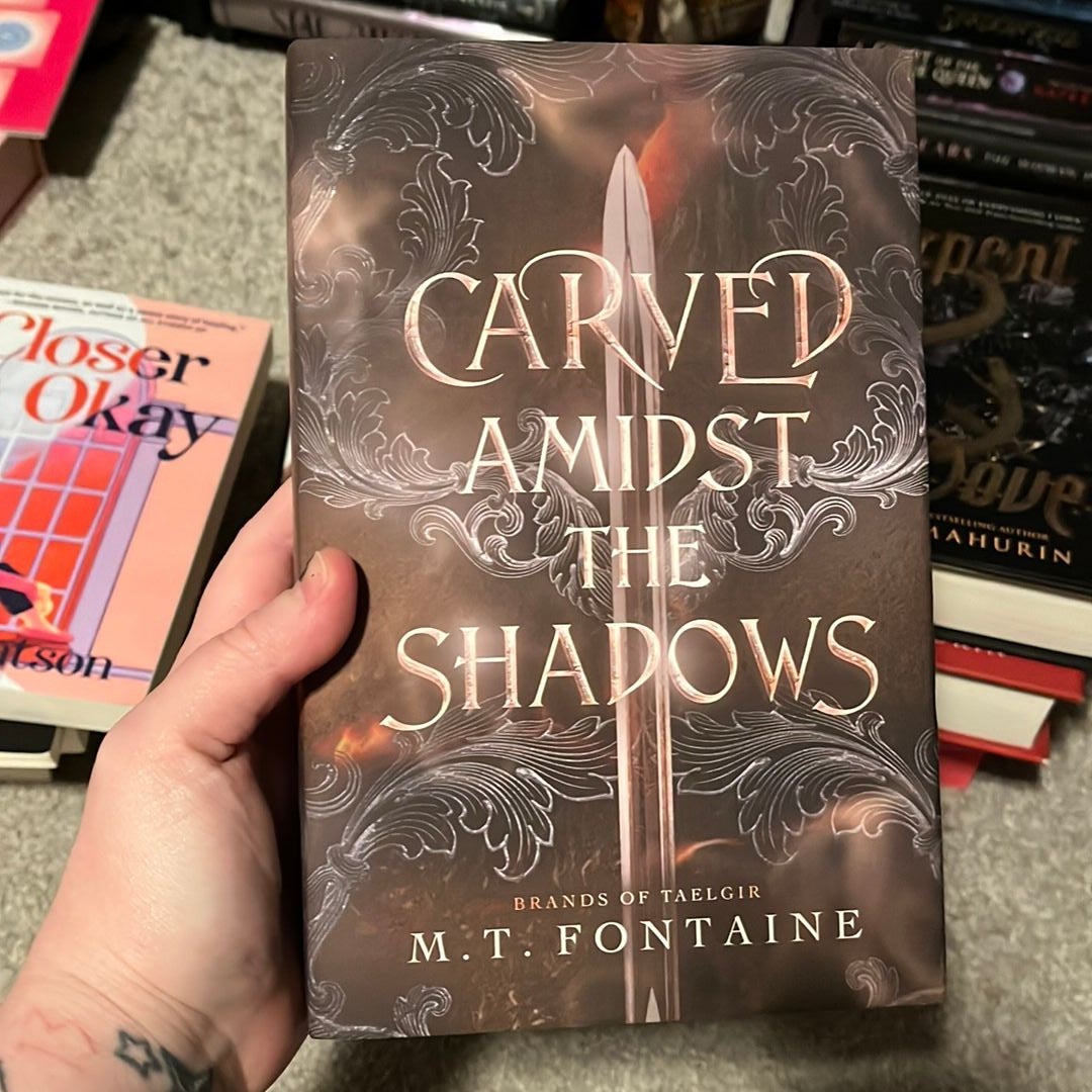 Carved Amidst the Shadows *signed*special edition* by MT Fontaine ...