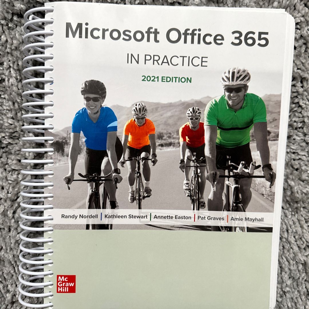 Microsoft Office 365 In Practice 2021 Edition Textbook by Randy Nordell Kathleen Stewart Annette ...