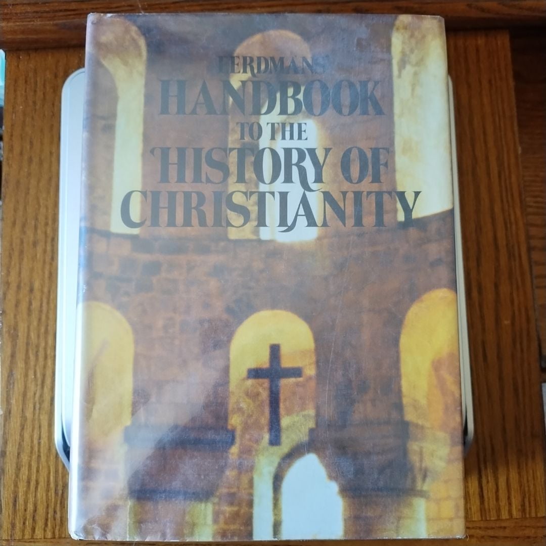 Eerdmans' Handbook to the History of Christianity by Tim Dowley