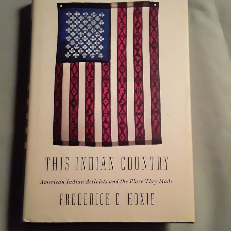 This Indian Country by Frederick Hoxie, Hardcover | Pangobooks