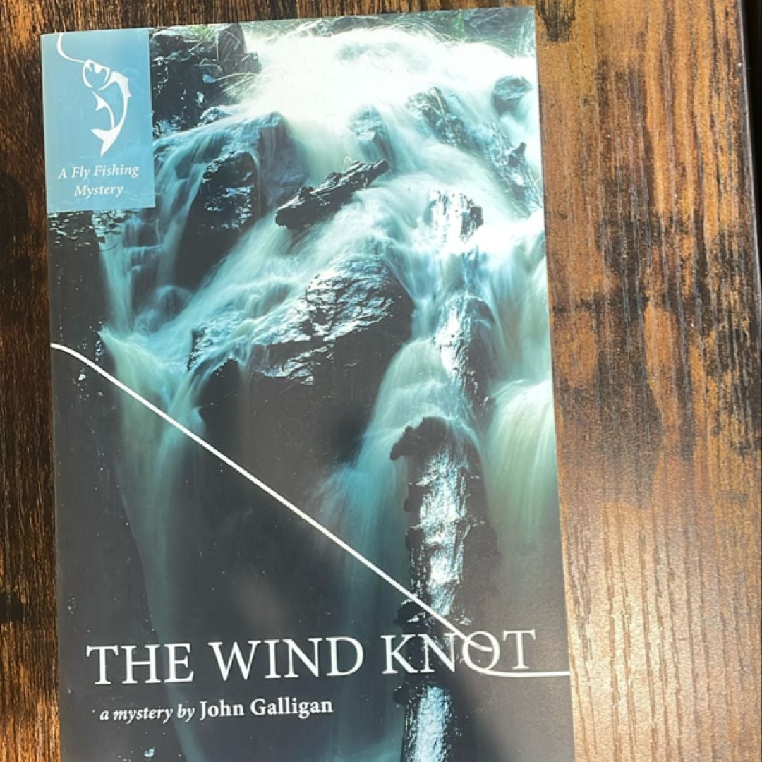 The Wind Knot by John Galligan