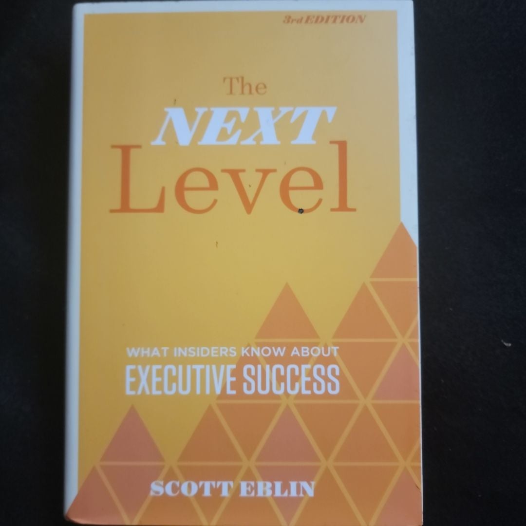 The Next Level, 3rd Edition by Scott Eblin