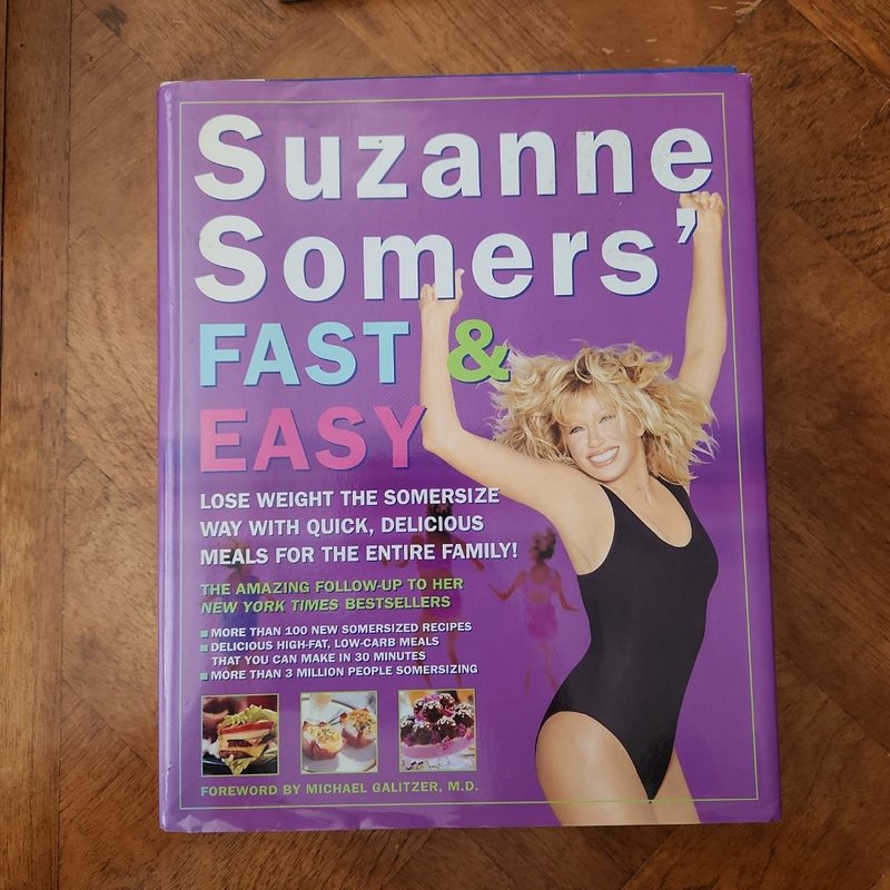 Suzanne Somers' Fast and Easy by Suzanne Somers